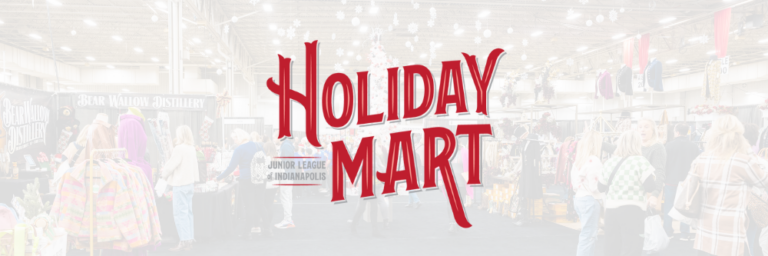 Holiday Mart - Junior League of Indianapolis